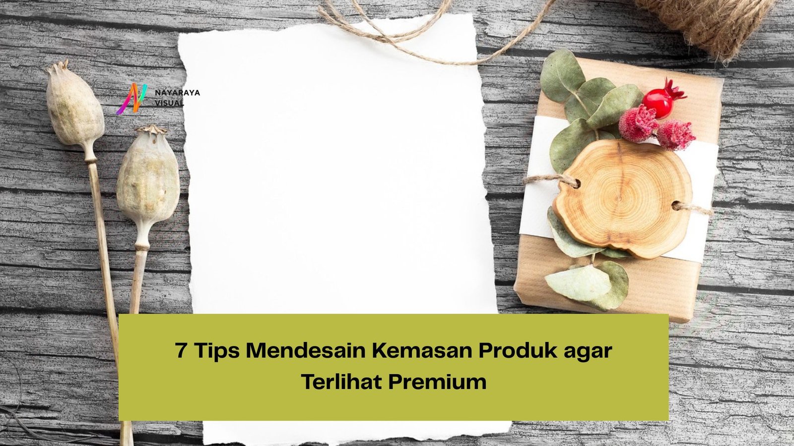7 Tips Mendesain Kemasan Produk agar Terlihat Premium - nayarayavisual.com
